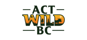 Act Wild BC – Act Wild for Wildlife in BC